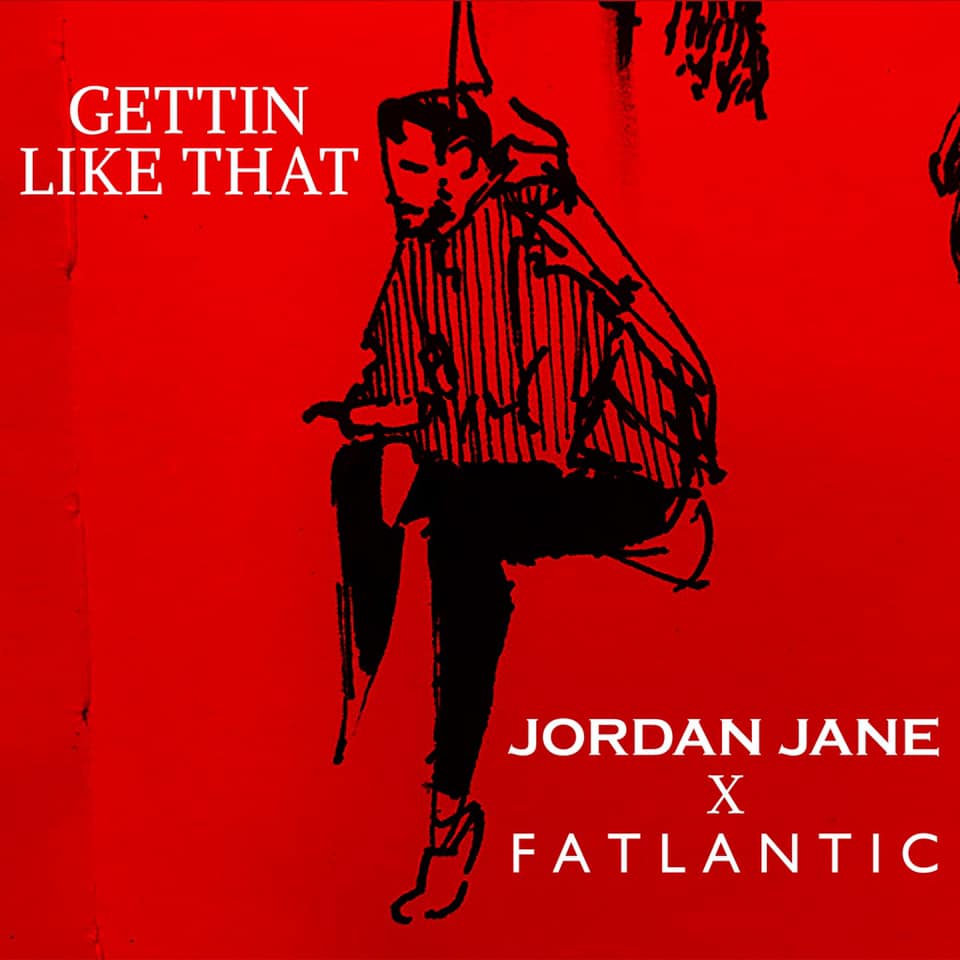 VIDEO: Jordan Jane – Gettin Like That (with FATLANTIC) – ROB OVERSEER